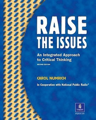 Raise The Issues: An Integrated Approach to Critical Thinking, Student ...