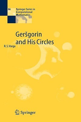 Gerschgorin and His Circles by Richard S. Varga | Goodreads