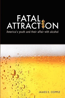 Fatal Attraction by James E. Copple | Goodreads