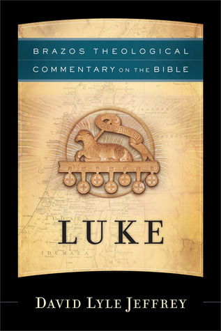 Luke by David Lyle Jeffrey | Goodreads