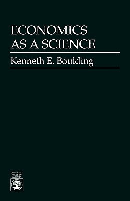 Economics As a Science by Kenneth E. Boulding | Goodreads