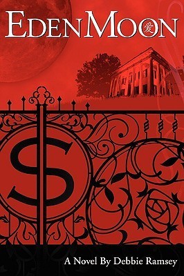 Eden Moon by Debbie Ramsey | Goodreads