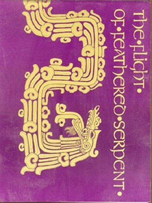 The Flight of the Feathered Serpent by Peter Balin | Goodreads