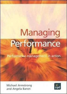 Managing Performance by Michael Armstrong | Goodreads