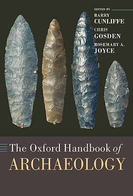 The Oxford Handbook of Archaeology by Barry Cunliffe | Goodreads