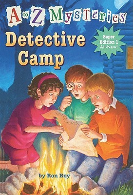 Detective Camp (A to Z Mysteries Super Edition) by Ron Roy | Goodreads