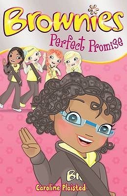 Perfect Promise (Brownies) by Caroline Plaisted | Goodreads