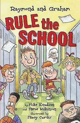 Raymond and Graham Rule the School by Mike Knudson | Goodreads