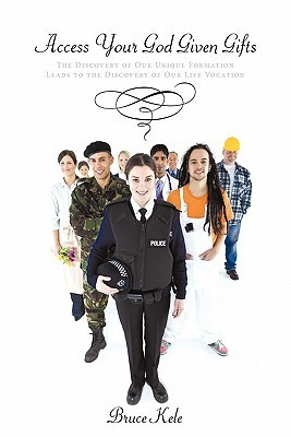 Access Your God Given Gifts: The Discovery Of Our Unique Formation ...