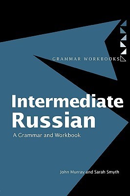 Intermediate Russian by John Murray | Goodreads