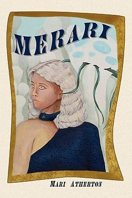 Merari by Mari Atherton | Goodreads