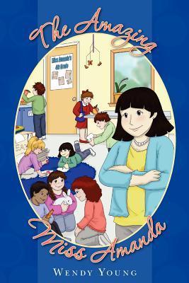 The Amazing Miss Amanda by Wendy Young | Goodreads