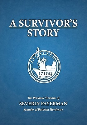 A Survivor's Story by Severin Fayerman | Goodreads