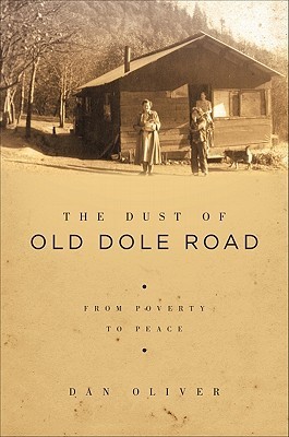 The Dust of Old Dole Road by Dan Oliver | Goodreads