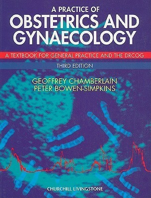 A Practice of Obstetrics and Gynaecology: A Textbook for General ...