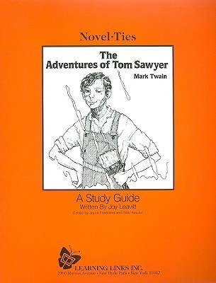 Adventures of Tom Sawyer: Novel-Ties Study Guide by Mark Twain | Goodreads