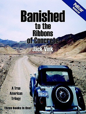 Banished to the Ribbons of Concrete by Jack Vink | Goodreads