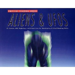 Critical Reading Series: Aliens and UFOs by Henry Billings | Goodreads