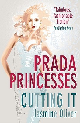 Prada Princesses (Cutting It) by Jasmine Oliver | Goodreads