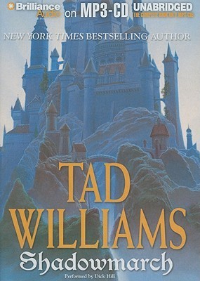 Shadowmarch: Shadowmarch: Volume I by Tad Williams | Goodreads