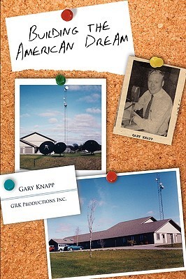 Building the American Dream by Gary Knapp | Goodreads