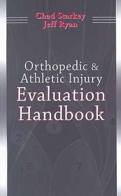 Orthopedic & Athletic Injury Evaluation Handbook by Sara Brown | Goodreads