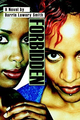 Forbidden by Darrin Lowery Smith | Goodreads