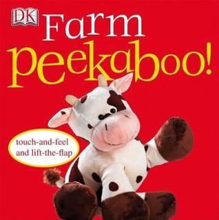 Farm Peekaboo!: Touch-and-Feel and Lift-the-Flap by Charlie Gardner ...