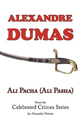 Ali Pacha (Ali Pasha) by Alexandre Dumas | Goodreads