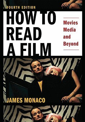 How to Read a Film: Movies, Media, and Beyond: Art, Technology ...