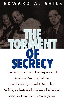 The Torment of Secrecy: The Background and Consequences of American ...