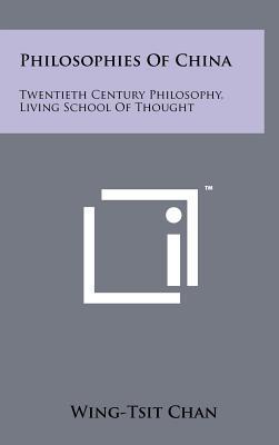 Philosophies of China: Twentieth Century Philosophy, Living School of ...