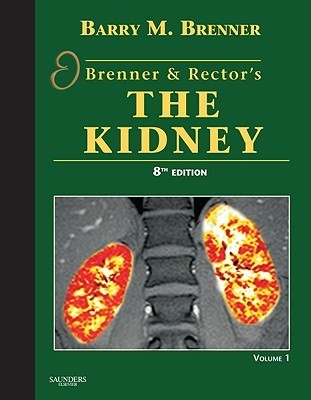 Brenner and Rector's The Kidney: 2-Volume Set by Samuel A. Levine Barry M. Brenner | Goodreads