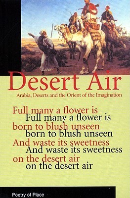 Desert Air (Poetry of Place) by Barnaby Rogerson | Goodreads