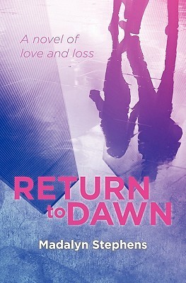 Return to Dawn by Madalyn Stephens | Goodreads