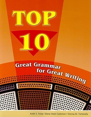 Top 10: Great Grammar for Great Writing by Keith S. Folse | Goodreads