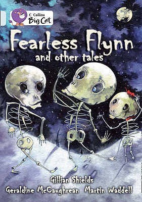 Fearless Flynn and Other Tales by Gillian Shields | Goodreads