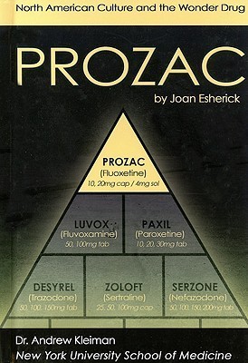 Prozac: North American Culture and the Wonder Drug by Joan Esherick ...