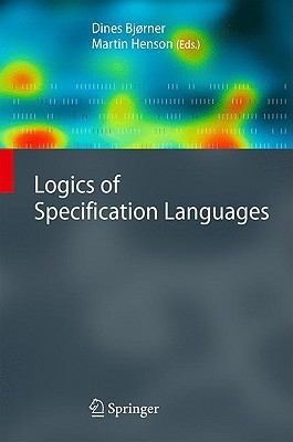 Logics of Specification Languages by Dines Bjørner | Goodreads