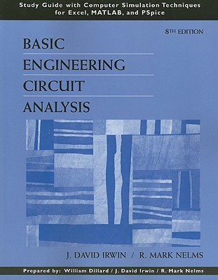 Basic Engineering Circuit Analysis, Study Guide with Computer Simulation Techniques for Excel ...