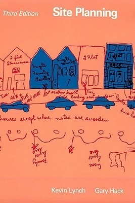 Site Planning by Kevin Lynch | Goodreads