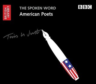 The Spoken Word: American Poets by British Library | Goodreads