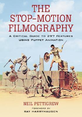 The Stop-motion Filmography: A Critical Guide to 297 Features Using ...