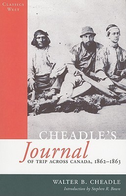 Cheadle's Journal Of Trip Across Canada: 1862-1863 by Walter Butler ...