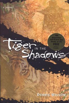 Tiger in the Shadows: A Novel by Debbie Wilson | Goodreads