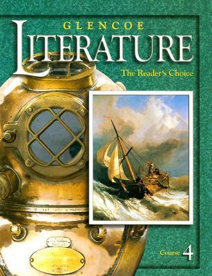Glencoe Literature © 2002 Course 4, Grade 9 : The Reader's Choice by ...