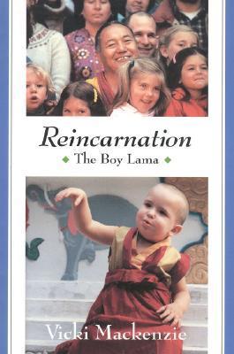 Reincarnation: The Boy Lama by Vicki Mackenzie | Goodreads