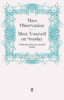 Meet Yourself on Sunday by Mass Observation | Goodreads