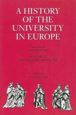 A History of the University in Europe: Volume 4, Universities since ...