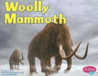 Woolly Mammoth by Helen Frost | Goodreads